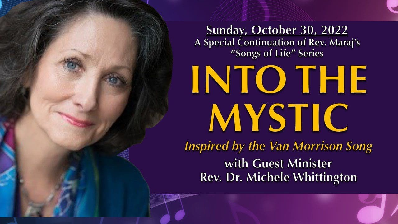 Into the Mystic · Unity of Phoenix Spiritual Center