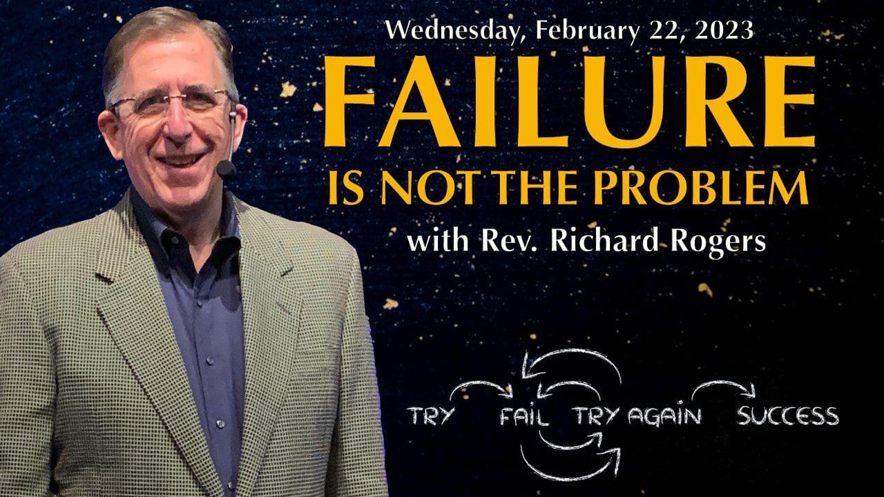 Failure is not the Problem · Unity of Phoenix Spiritual Center