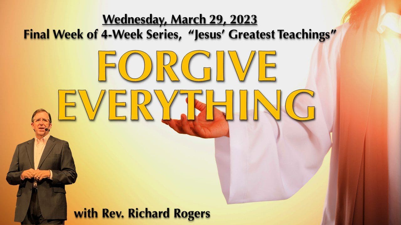 "Forgive Everything" · Unity of Phoenix Spiritual Center