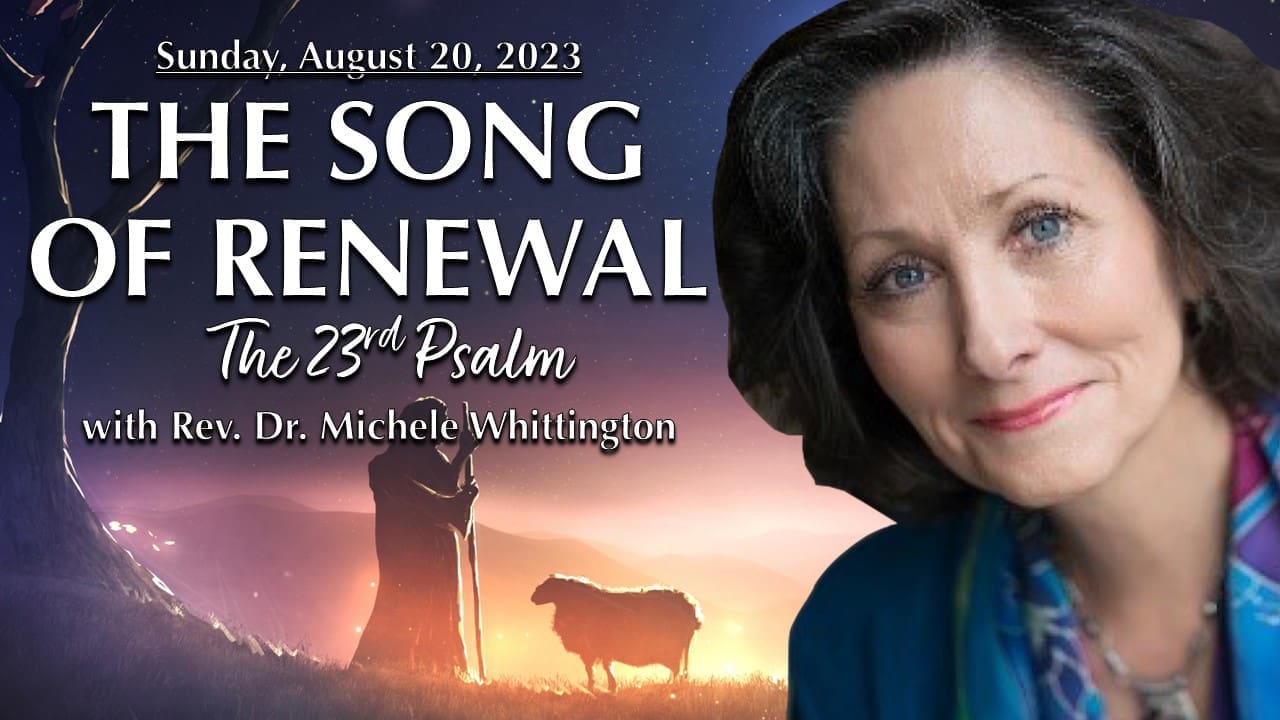 The Song of Renewal (The 23rd Psalm) · Unity of Phoenix Spiritual Center