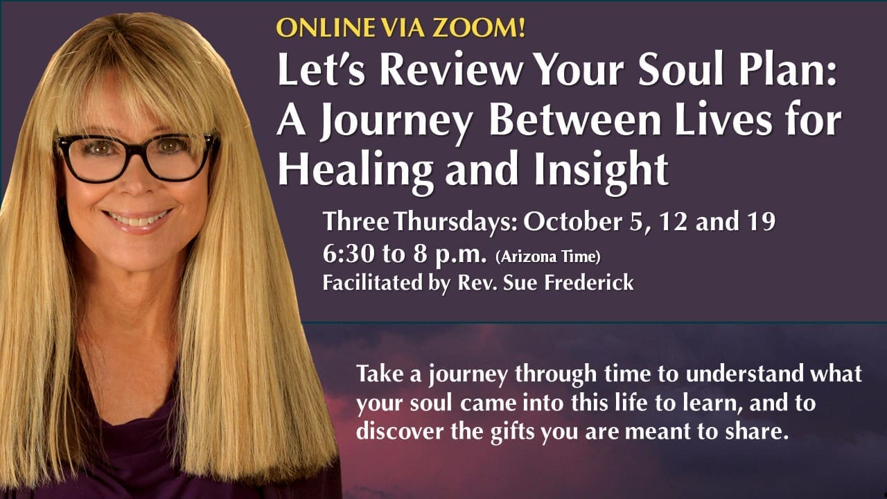 Let's Review Your Soul Plan · Unity of Phoenix Spiritual Center