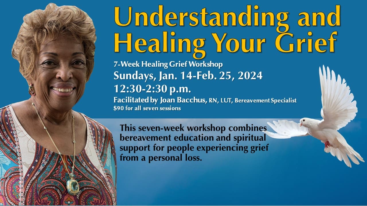 Understanding and Healing Your Grief: 7-Week Grief Workshop · Unity of ...