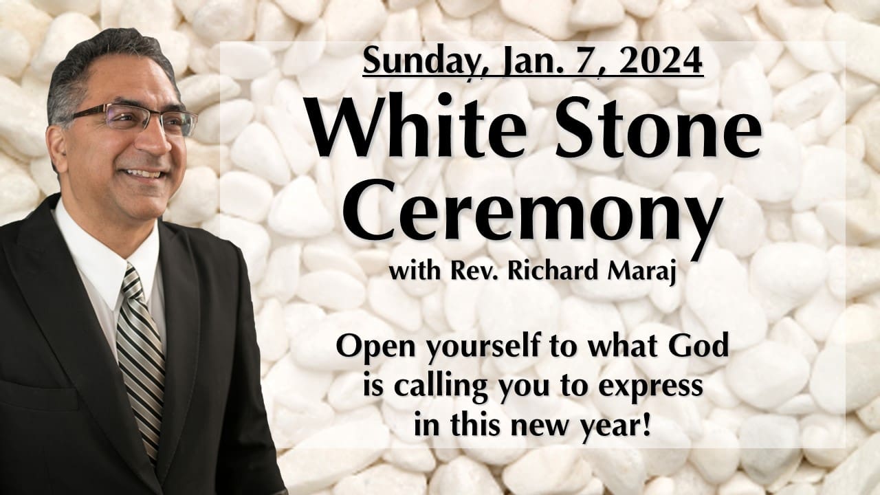 White Stone Ceremony · Unity of Phoenix Spiritual Center