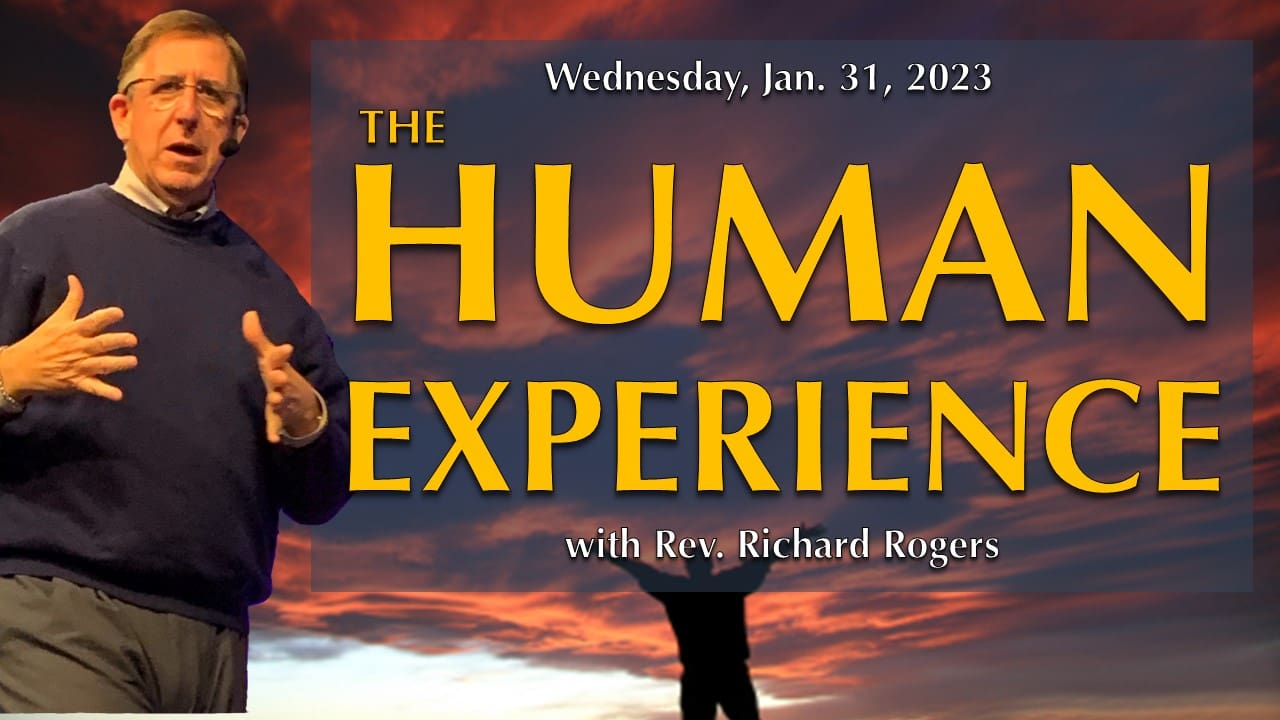 The Human Experience · Unity of Phoenix Spiritual Center