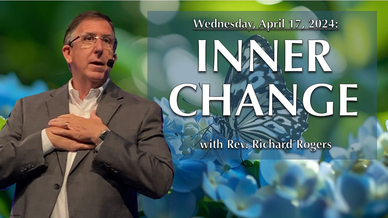 Inner Change · Unity of Phoenix Spiritual Center